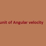 SI unit of Angular velocity | What is the SI unit of Angular velocity